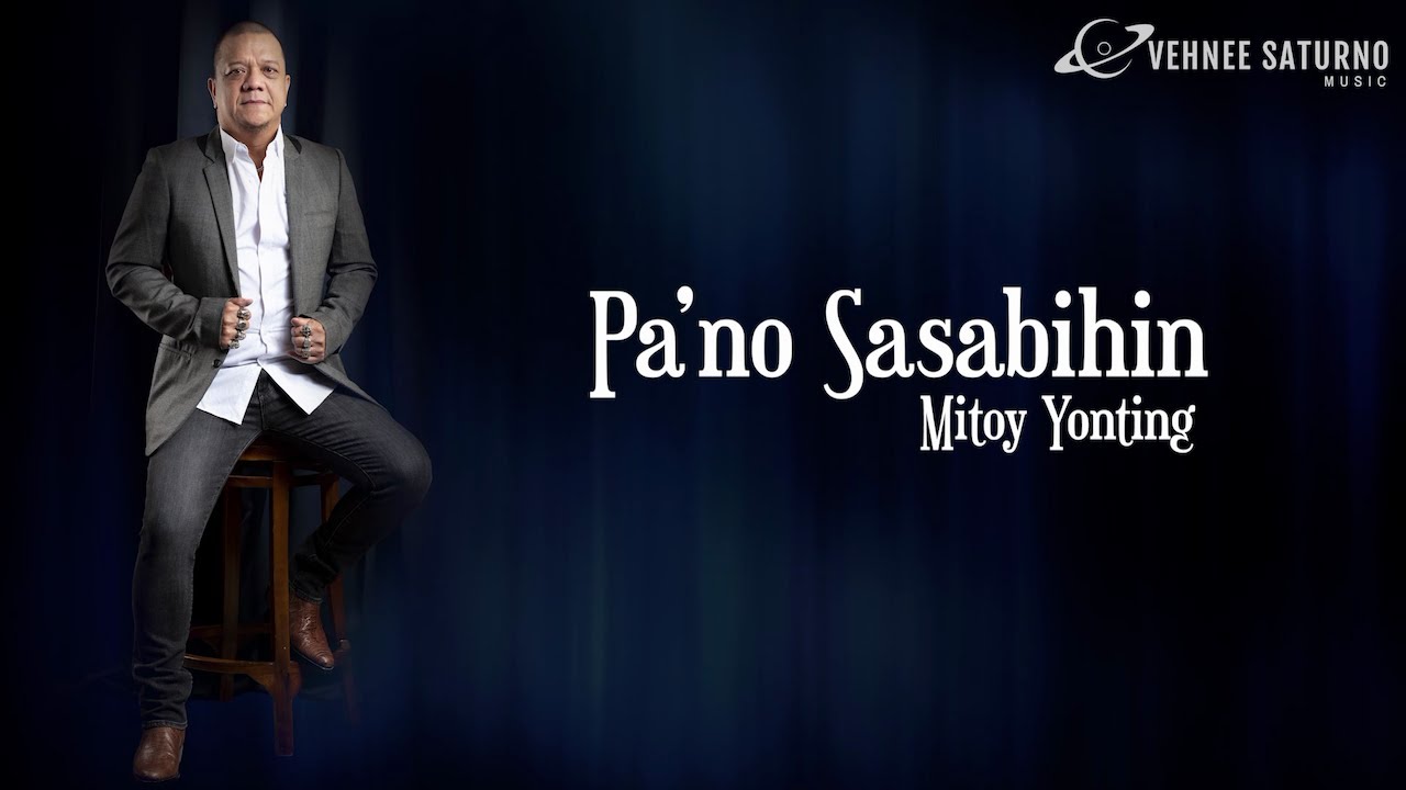 Mitoy Yonting - Pa'no Sasabihin [Lyric Video] - YouTube Music