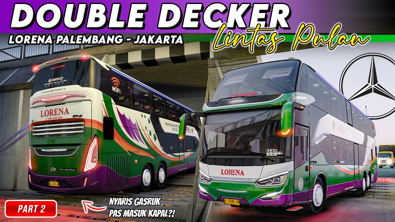 [2/2] BUS TINGKAT dari Jawa PERTAMA yang nyebrang Pulau JAWA-SUMATERA⁉️ ...