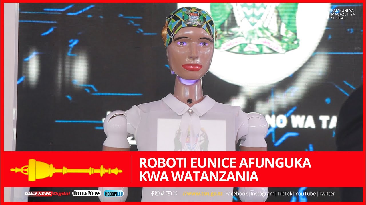 ROBOTI EUNICE AZUNGUMZA NA DAILY NEWS DIGITAL ATOA UJUMBE MZITO - YouTube