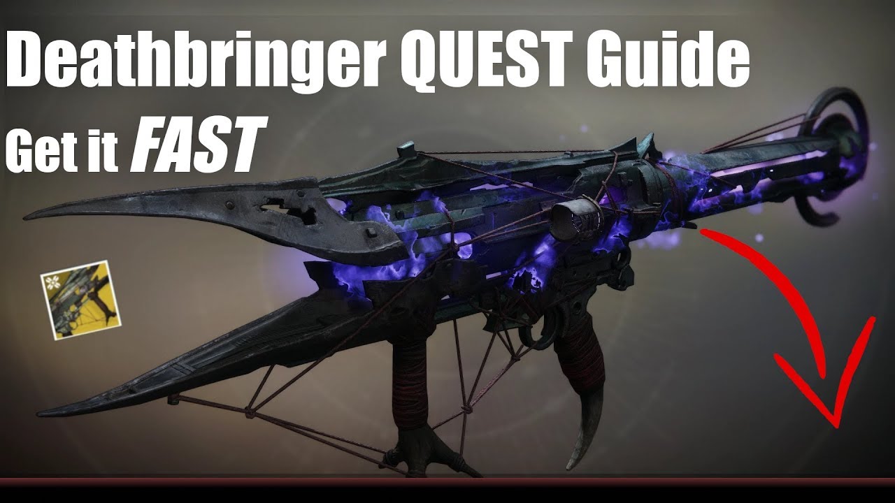 How to get DEATHBRINGER! | Destiny 2 | FAST Quest Guide - YouTube
