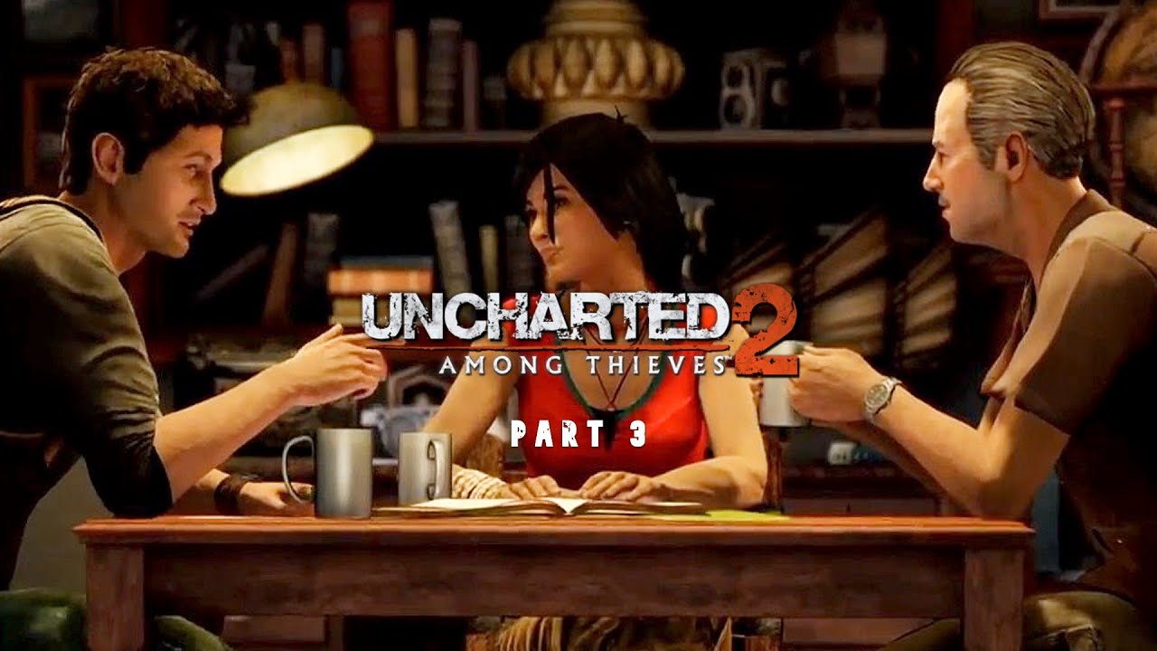 Uncharted 2: Among Thieves - Gameplay Part 3 | PS4 - YouTube