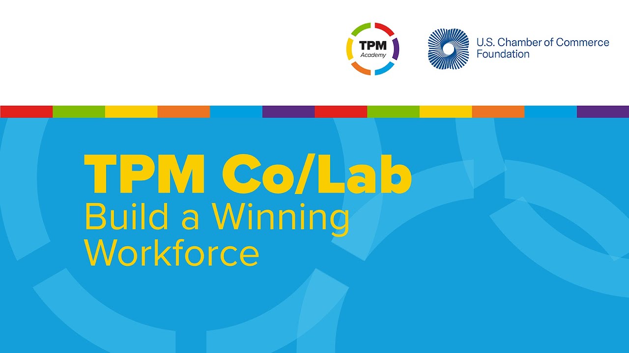 TPM Co/Lab: Build a Winning Workforce - YouTube