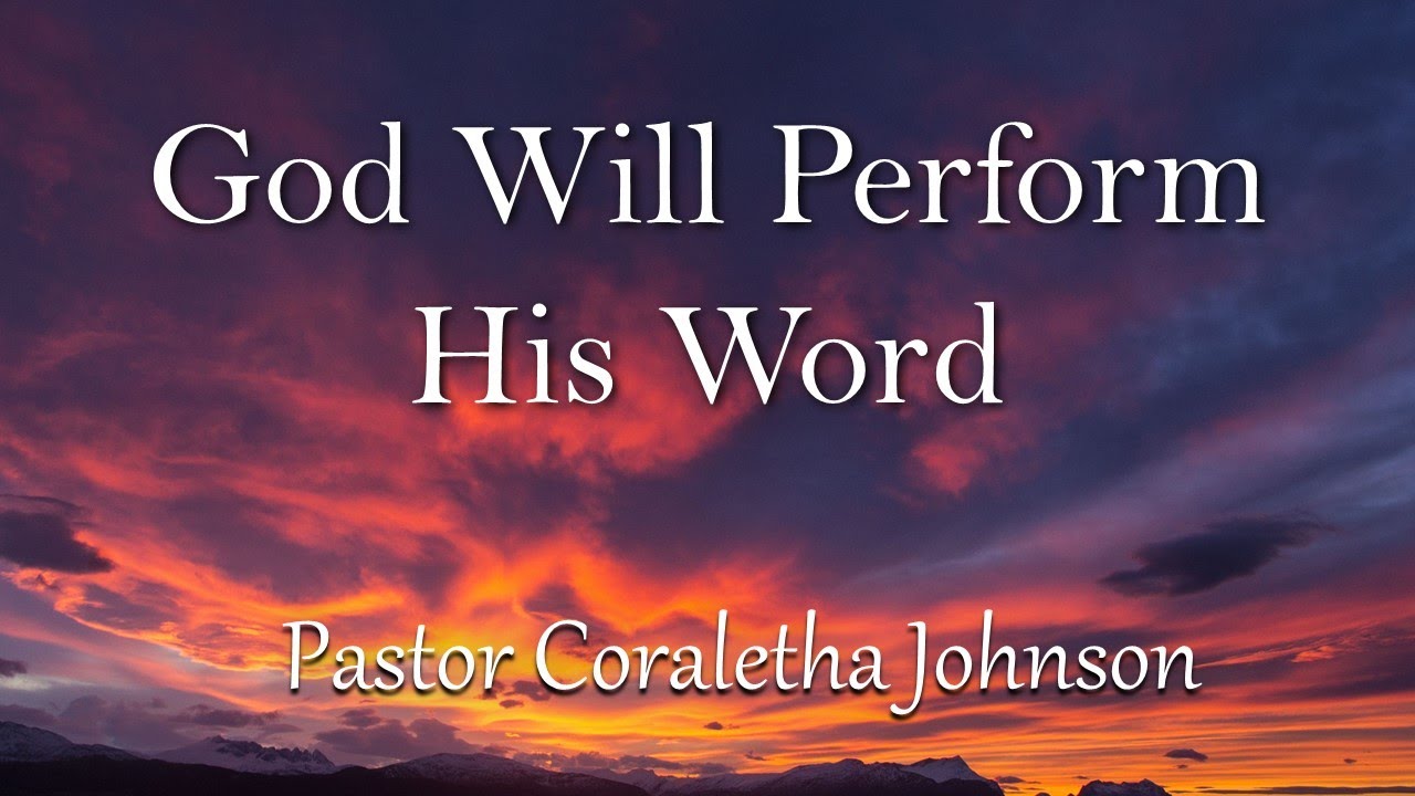 God Will Perform His Word [Pastor Coraletha Jonhson] March 20, 2022 ...