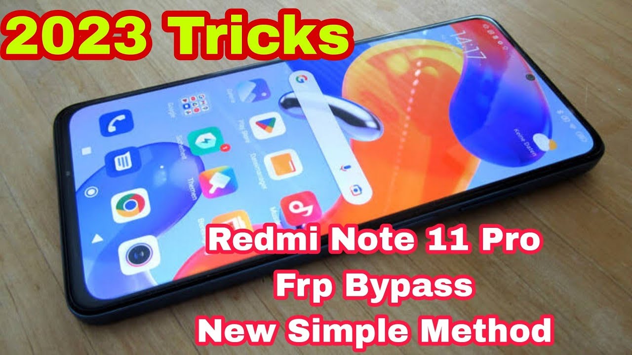 Xiaomi Redmi Note 11 Pro Frp Bypass MIUI 13 update Android 11 & 12 & 13 ...