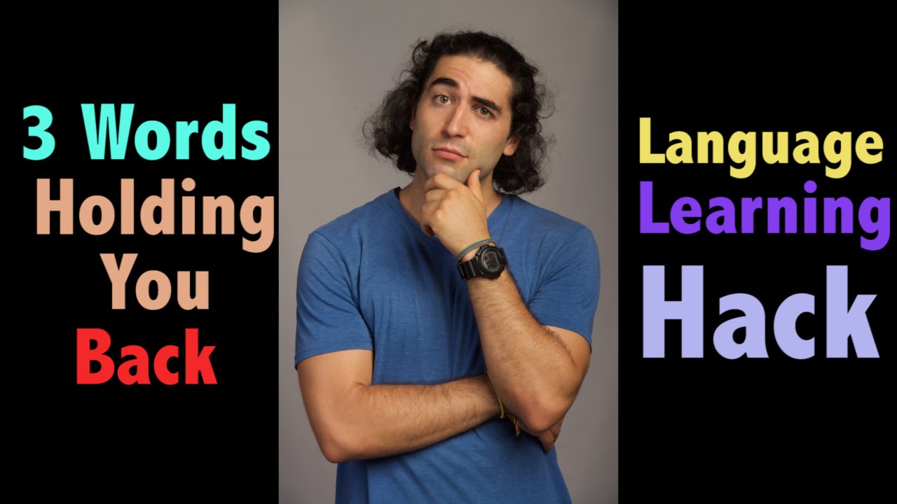 3 Words That Will Hold You Back Language Learning Hack YouTube 3-words-that-will-hold-you-back-language-learning-hack-youtube