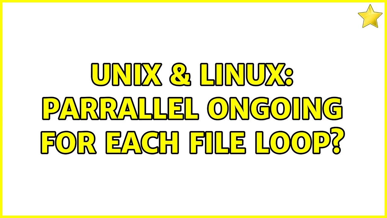 Unix And Linux Parrallel Ongoing For Each File Loop Youtube