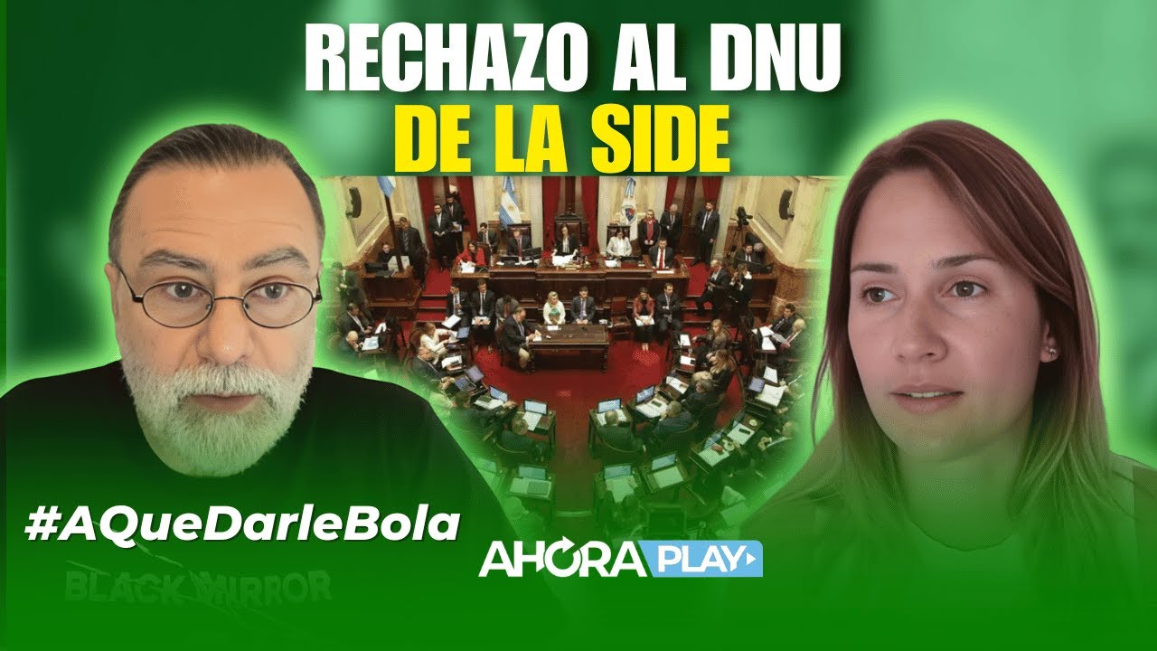 Rechazo al DNU de la SIDE | Reynaldo Sietecase y Pau Macchi # ...