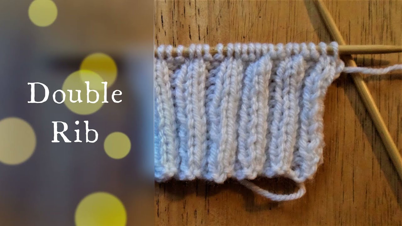 Knitting: The Double Rib St - (2 x 2 rib) - YouTube