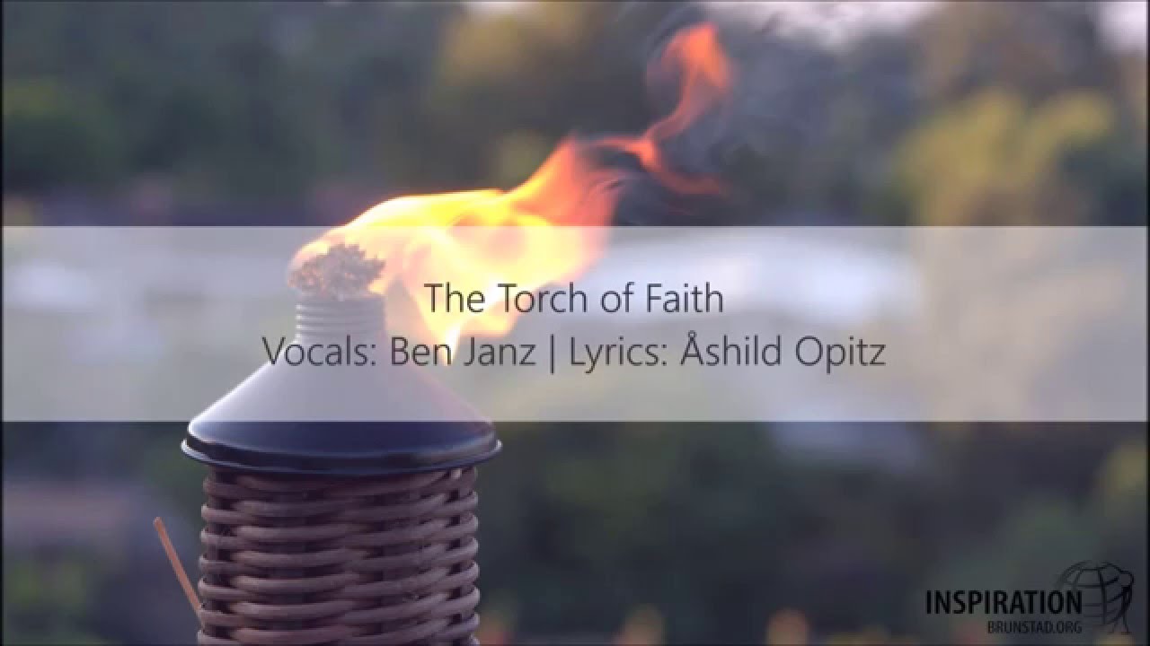 The Torch of Faith (Christian Music) [Lyrics] - ActiveChristianity ...