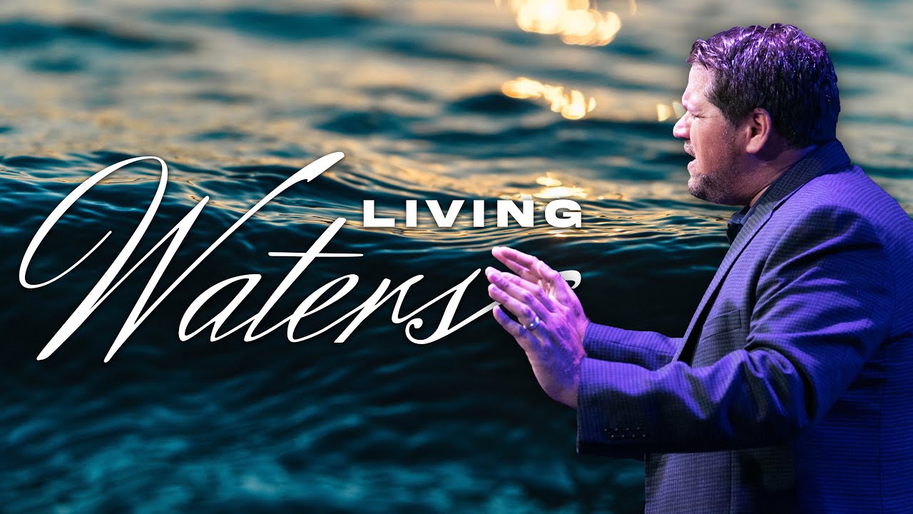 Living Waters | Pastor Alex Pappas | Oceans Unite Christian Centre ...