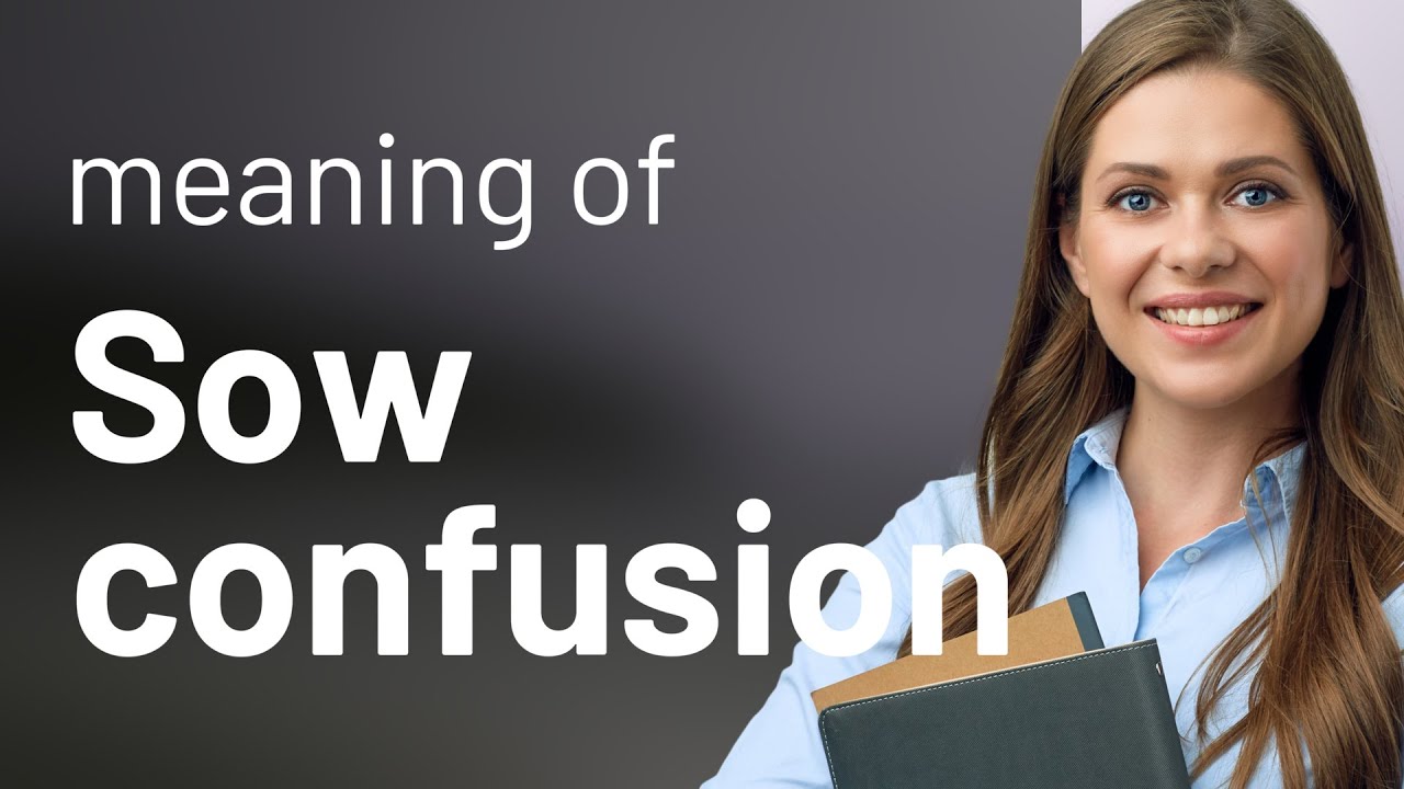 Understanding "Sow Confusion": An English Phrase Explained - YouTube