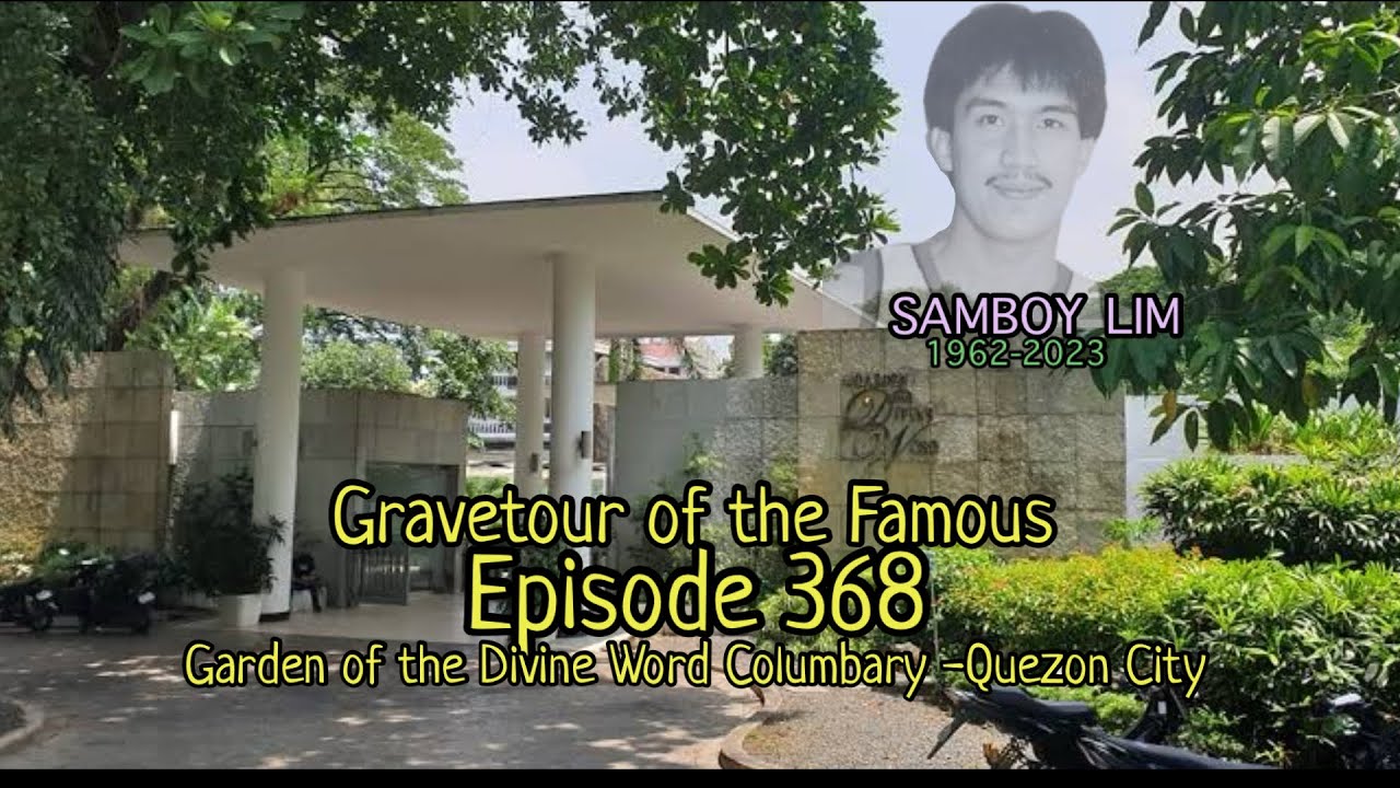 Gravetour of the Famous E368 | Samboy Lim "The Skywalker" | Garden of ...