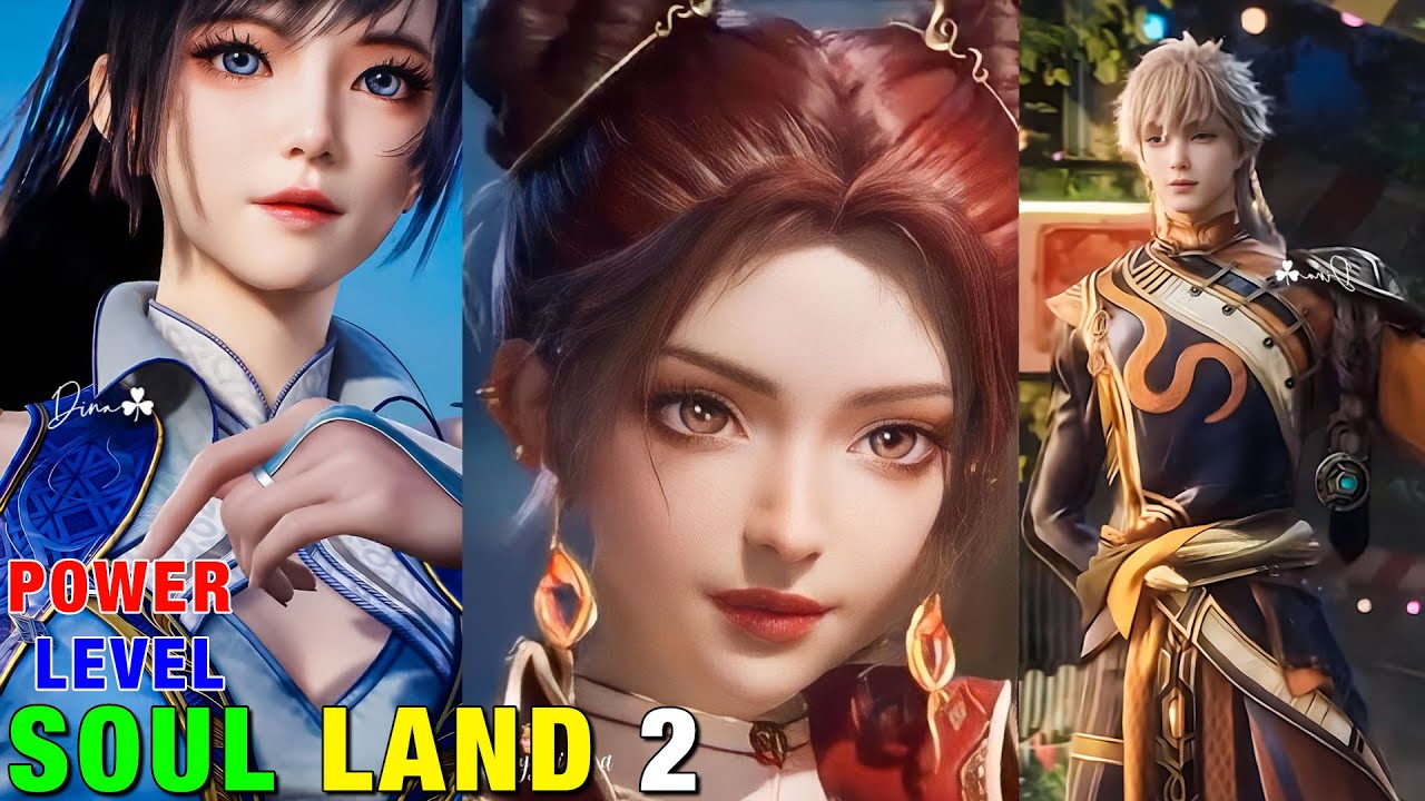 Soul Land 2 Characters Power,Abilities Explained In Hindi | Soul Land 2 ...