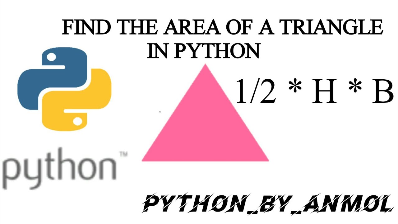 How To Find The Area Of A Triangle In Python In Most Easy Steps For How To Find The Area Of A Triangle In Python In Most Easy Steps For