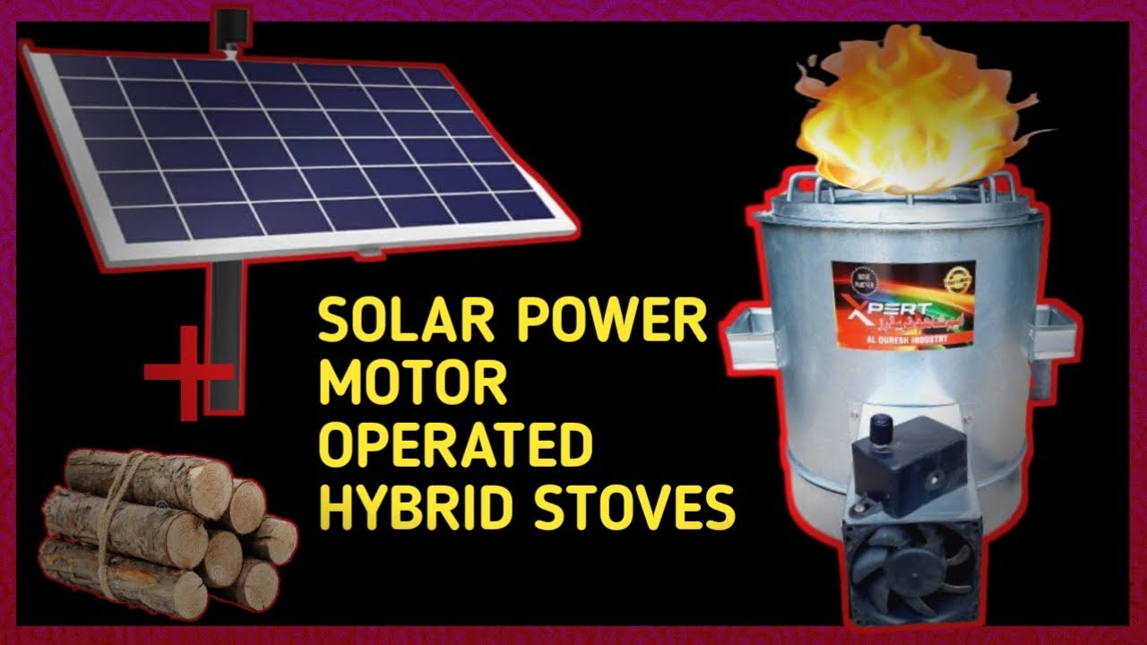 The idea of making a smokeless wood stove || Solar Powered Motor Hybrid ...
