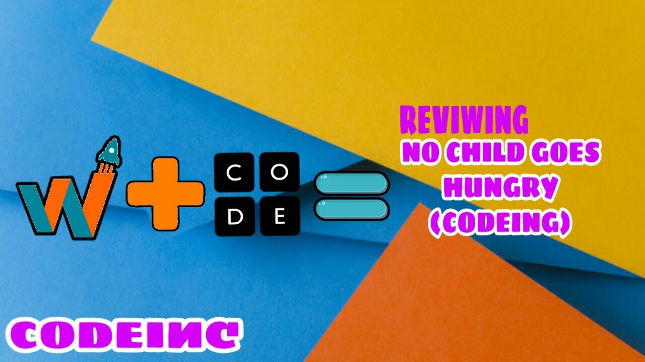 Reviewing no child goes hungry coding - YouTube