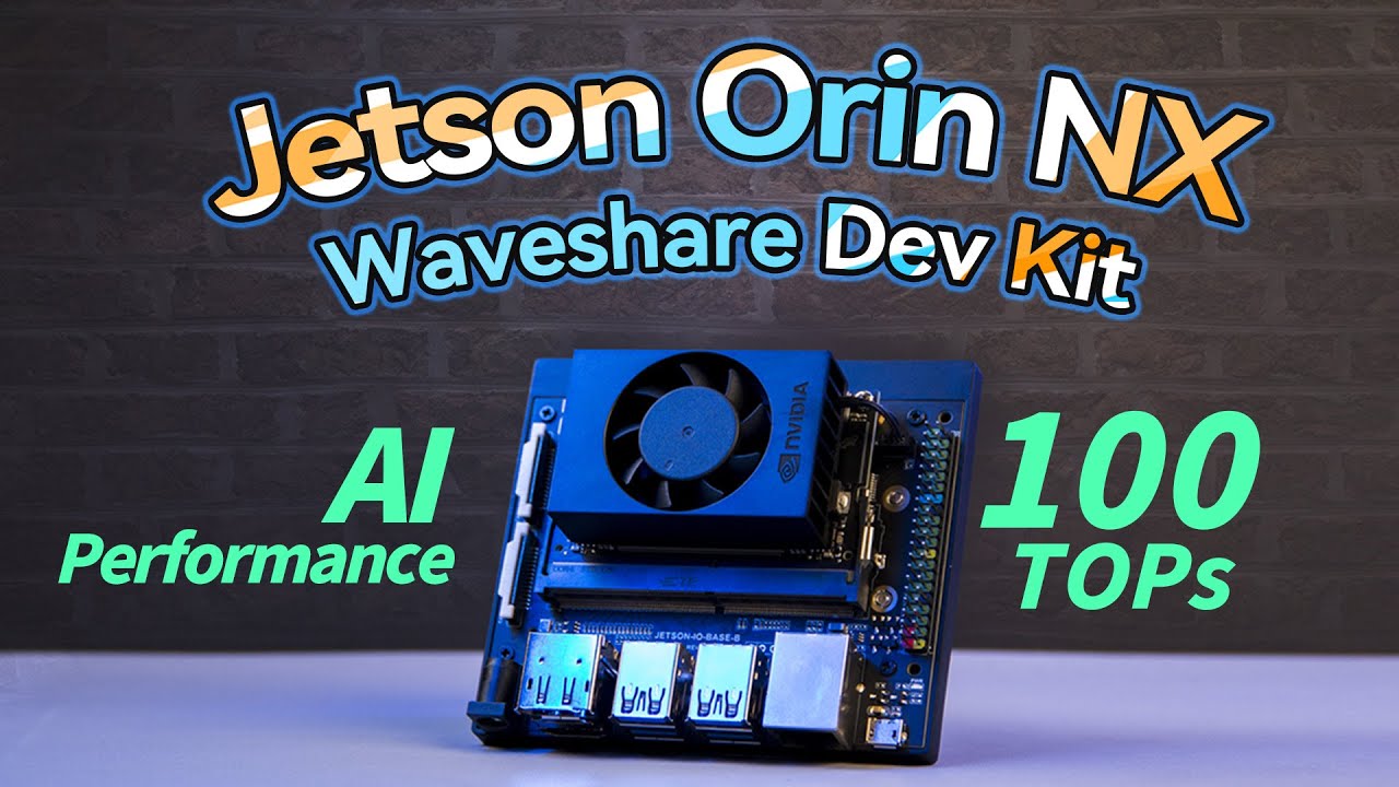 Waveshare Jetson Orin NX AI Development Kit, Options for 8GB/16GB ...