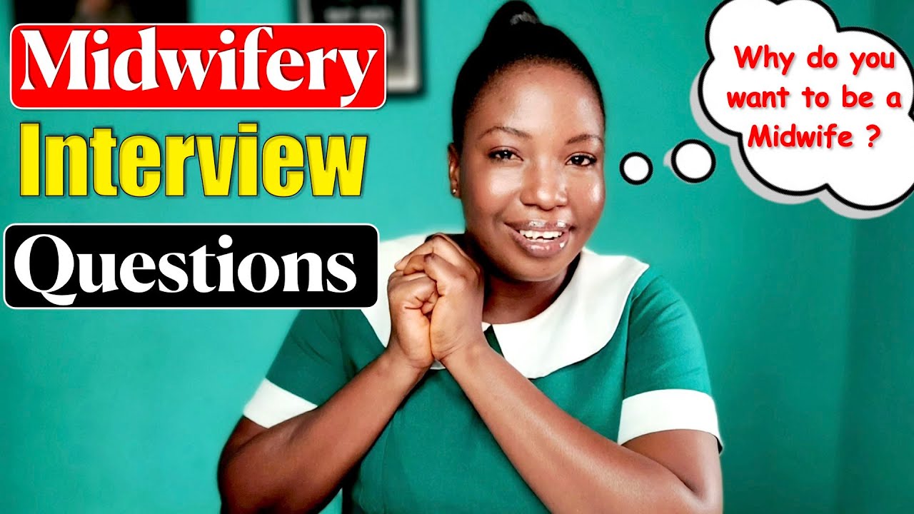 Unlocking Your Midwifery Interview Success: Answering Questions with ...