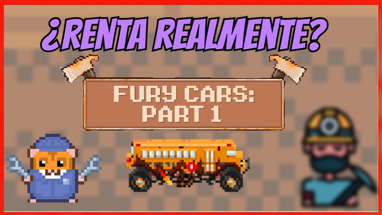 FURY CARS PARTE 1 - ¿VALDRA LA PENA INVERTIRLE AL MINI EVENTO? - YouTube