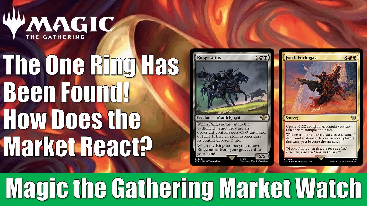 MTG Market Warch: The One Ring Has Been Found! How Does the Market ...