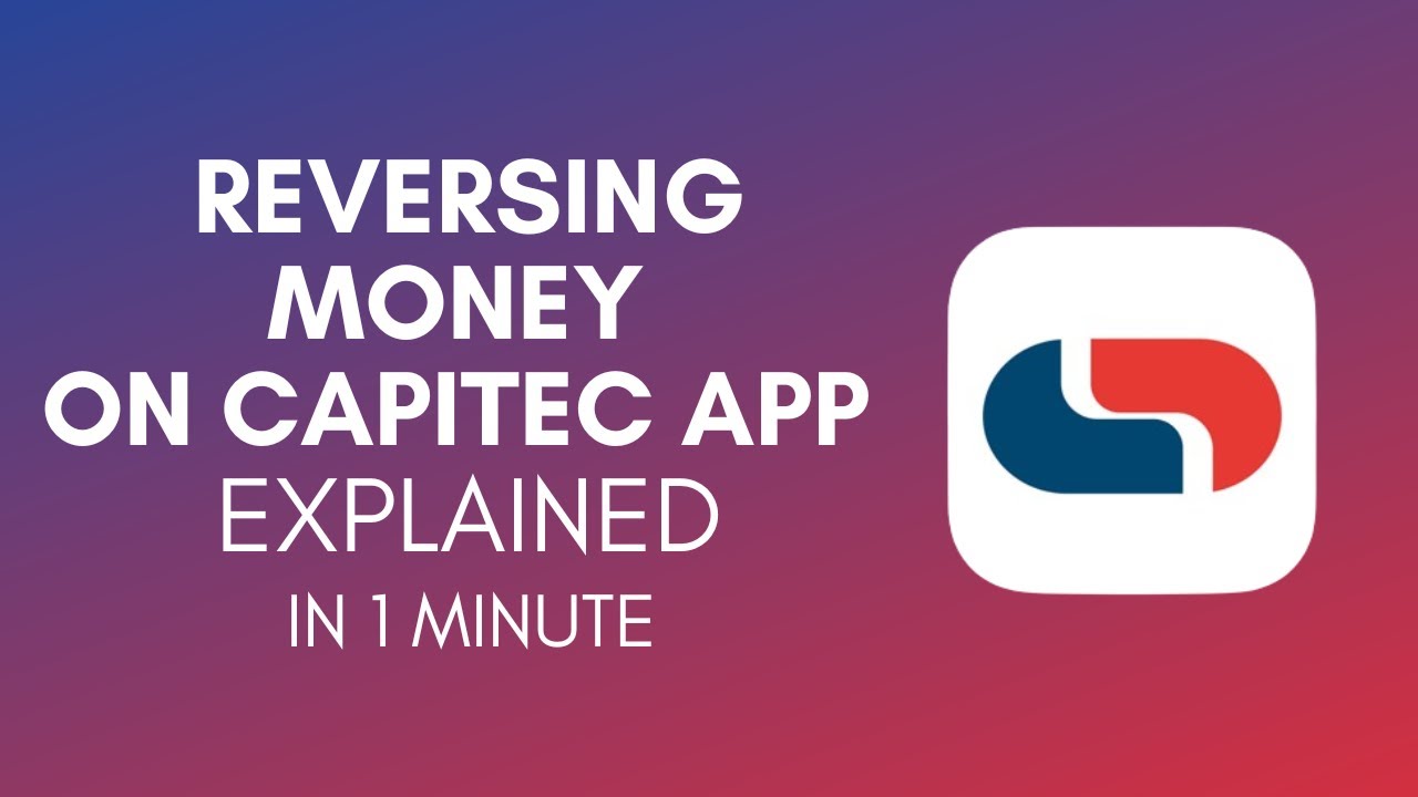 How To Reverse Money On Capitec App In 2024? - YouTube