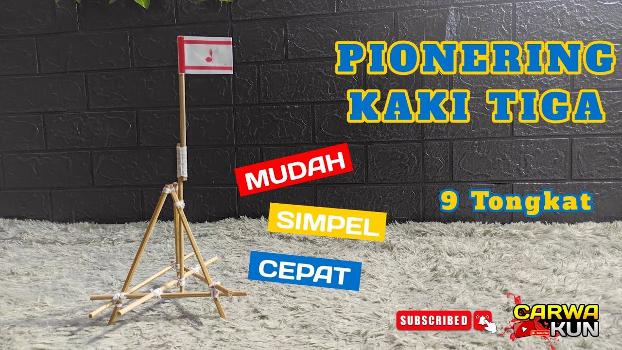 PIONERING KAKI TIGA 9 TONGKAT || MINIATUR PIONERING KAKI TIGA ...