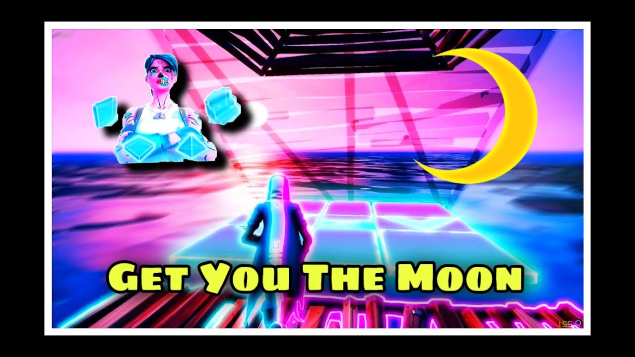 FORTNITE MONTAGE " Get You The Moon"🌙 - YouTube