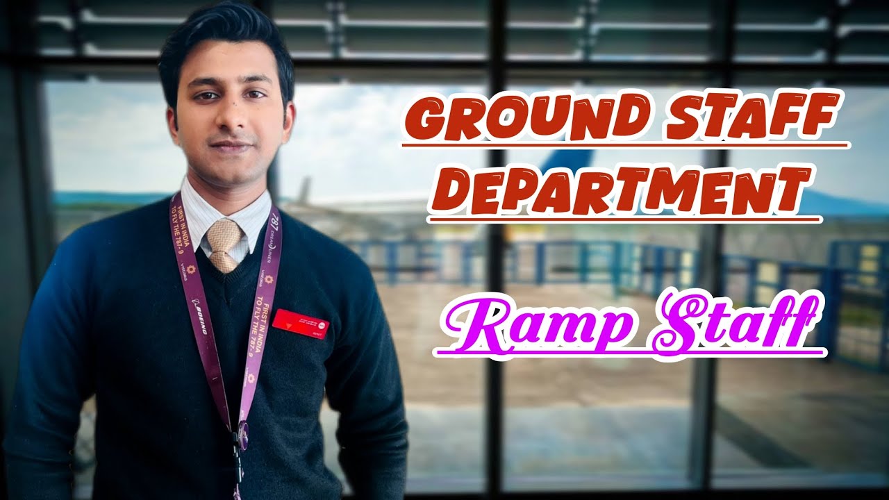 Ramp Staff Work & Responsibility | Skipper | Airport job | Ground staff ...