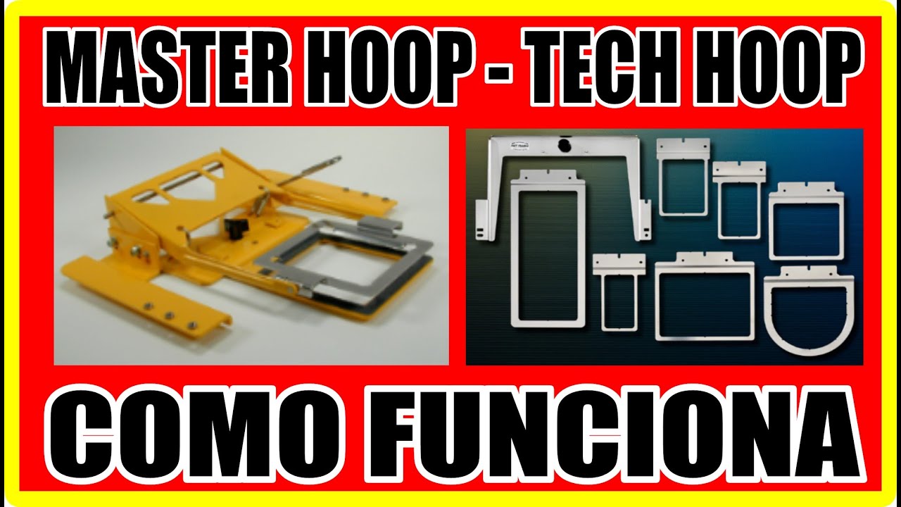 MASTER HOOP - Que es y como Funciona un Bastidor DE USO RAPIDO - TECH ...