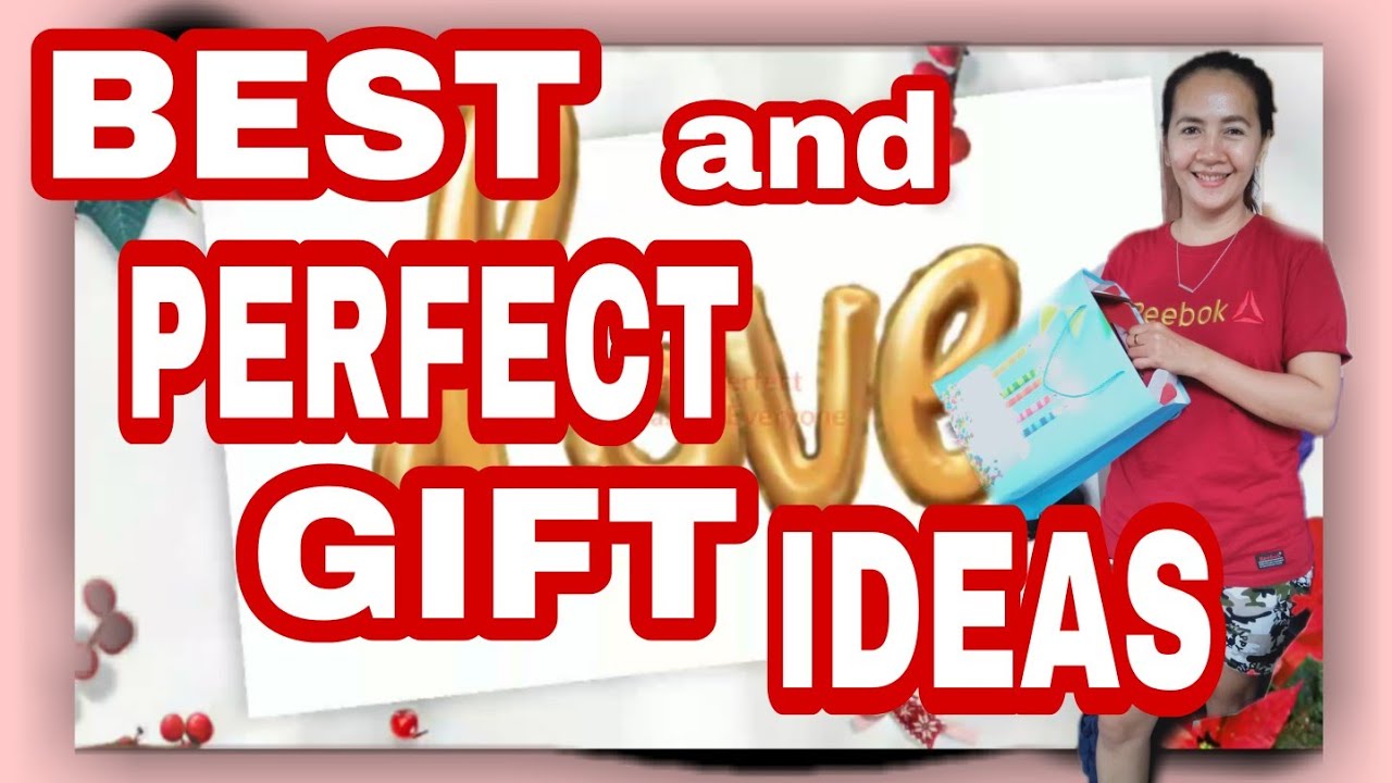 BEST AND PERFECT GIFT IDEAS FOR EVERYONE II MANITO MANITA GIFTS I ...