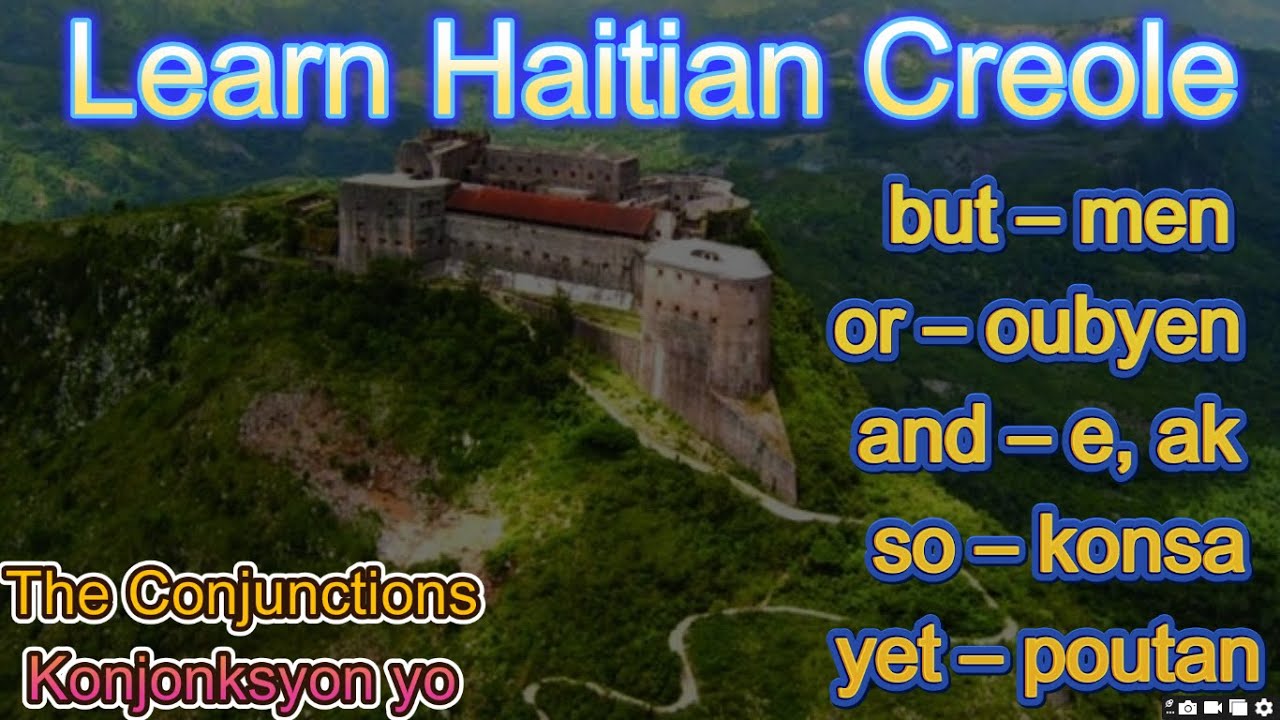 Aprann anglè: Konjonksyon yo (pati 1) - Learn Haitian Creole: The ...