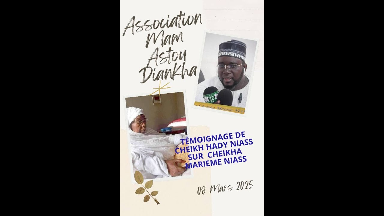 08 Mars 2025 temoignage de Cheikh Hady Niass sur Cheikha mariam - YouTube