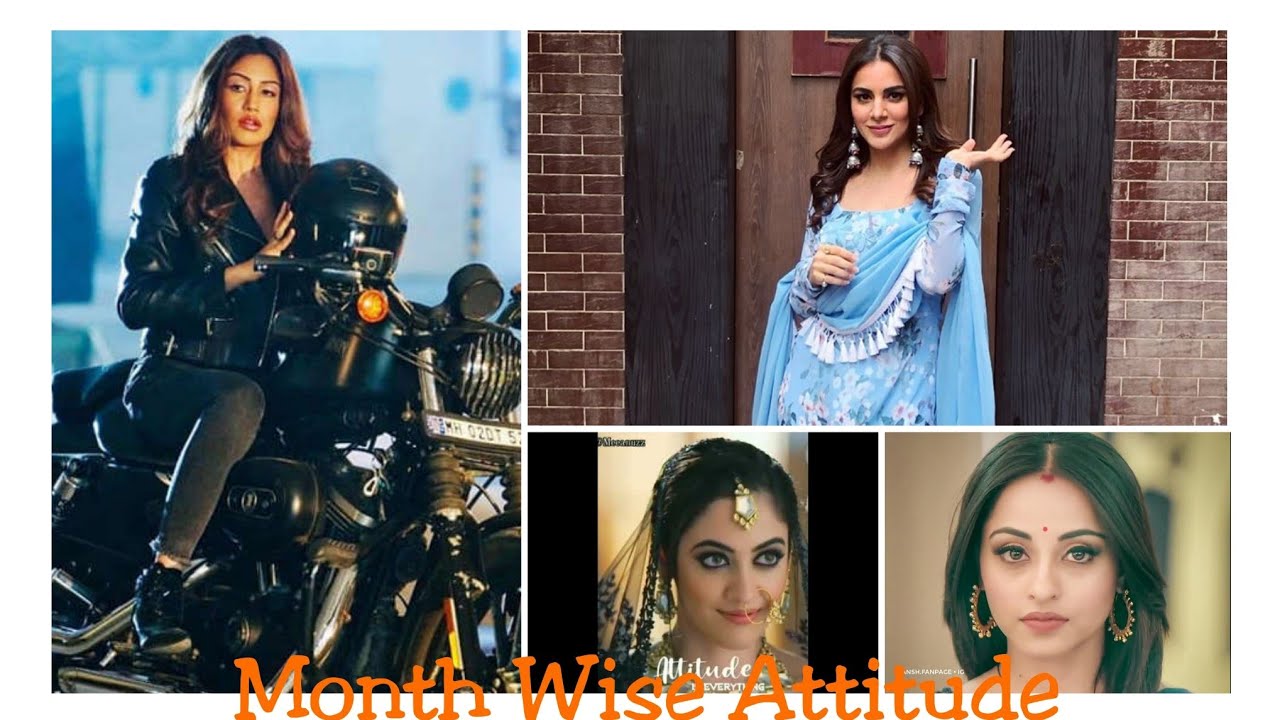 Month Wise Hindi Serial Heroines Attitude|| month wise hindi serial || happy editzz - YouTube