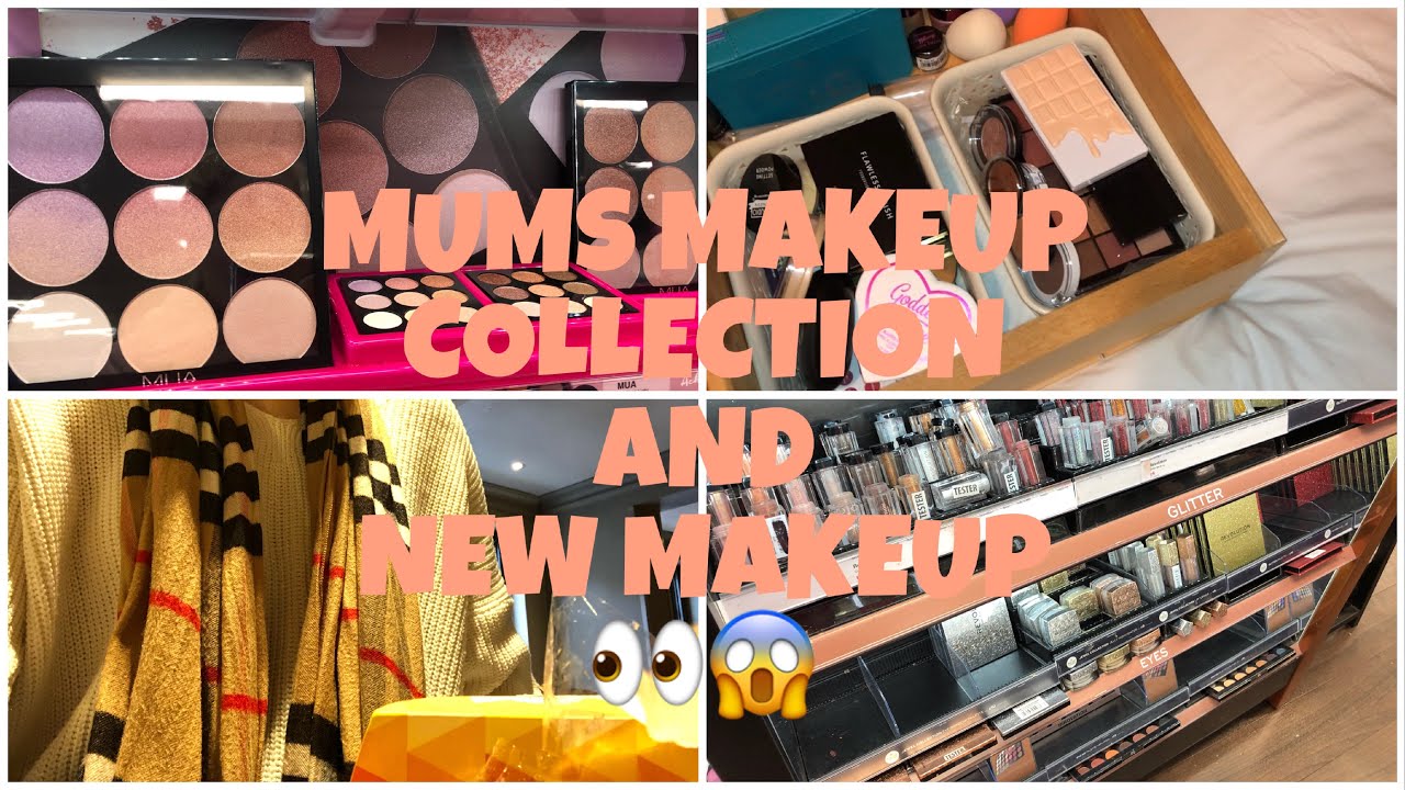 MUMS MAKEUP COLLECTION AND NEW MAKEUP - YouTube