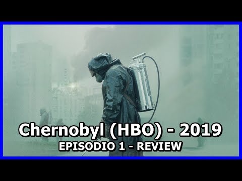 Chernobyl 2019 (Minissérie HBO) - Episódio 1 - Review (Sem Spoilers ...