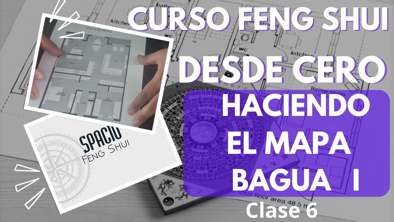 Haciendo El Mapa Bagua Parte 1. Curso Feng Shui Desde Cero / Clase 6 ...