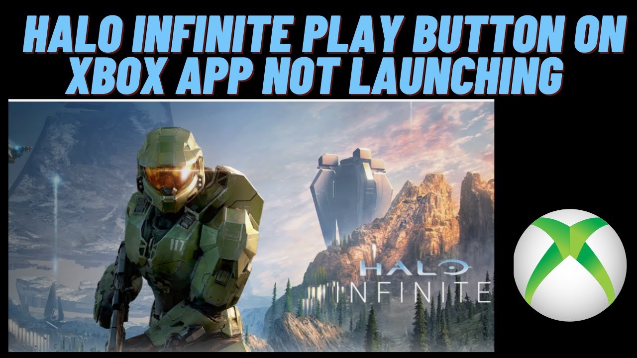 How to Fix Clicking On Halo Infinite Play Button On Xbox App Not ...