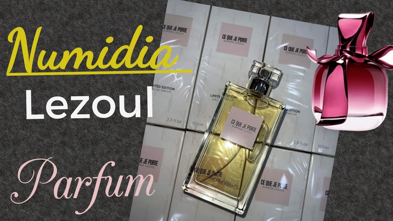 Parfum Numidia Lezoul 🛍️🌹 عطر نوميديا لزول 🌿 - YouTube