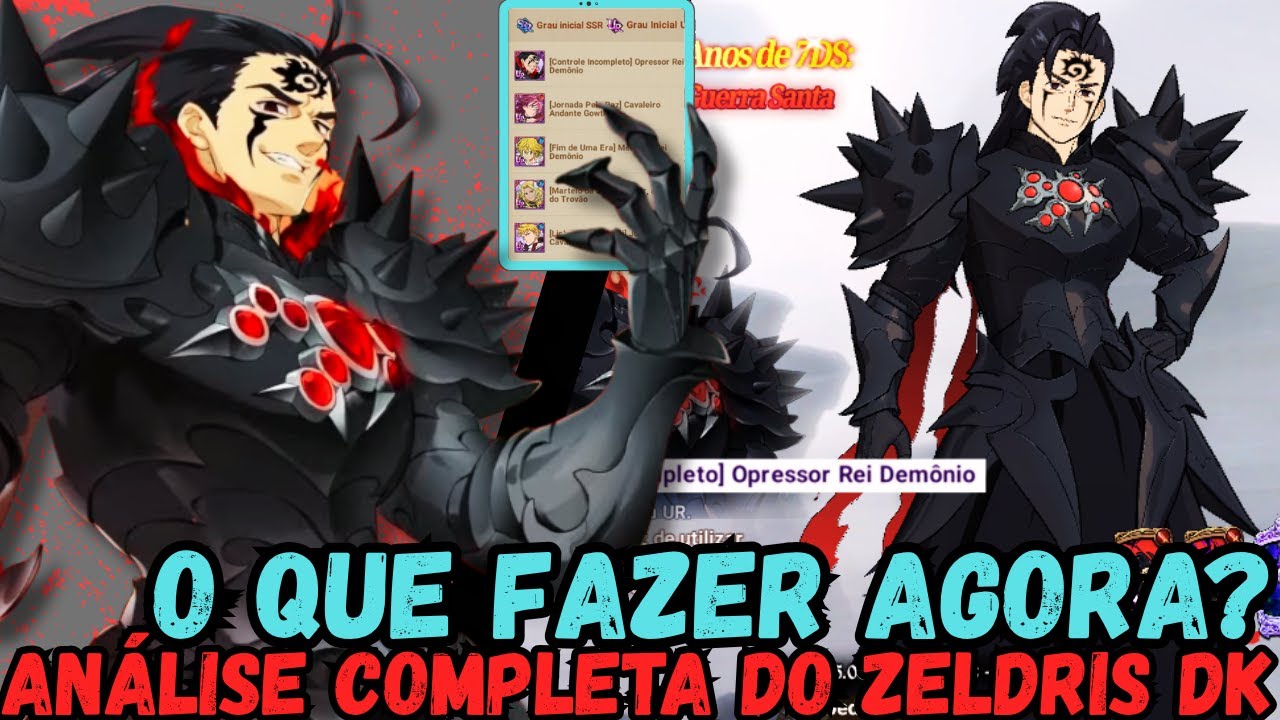 O QUE FAZER? ANÁLISE COMPLETA DO NOVO ZELDRIS DK | 7DS | The Seven ...