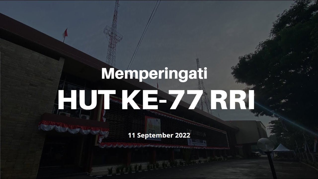 PERINGATAN HUT KE - 77 RRI BANDUNG - YouTube