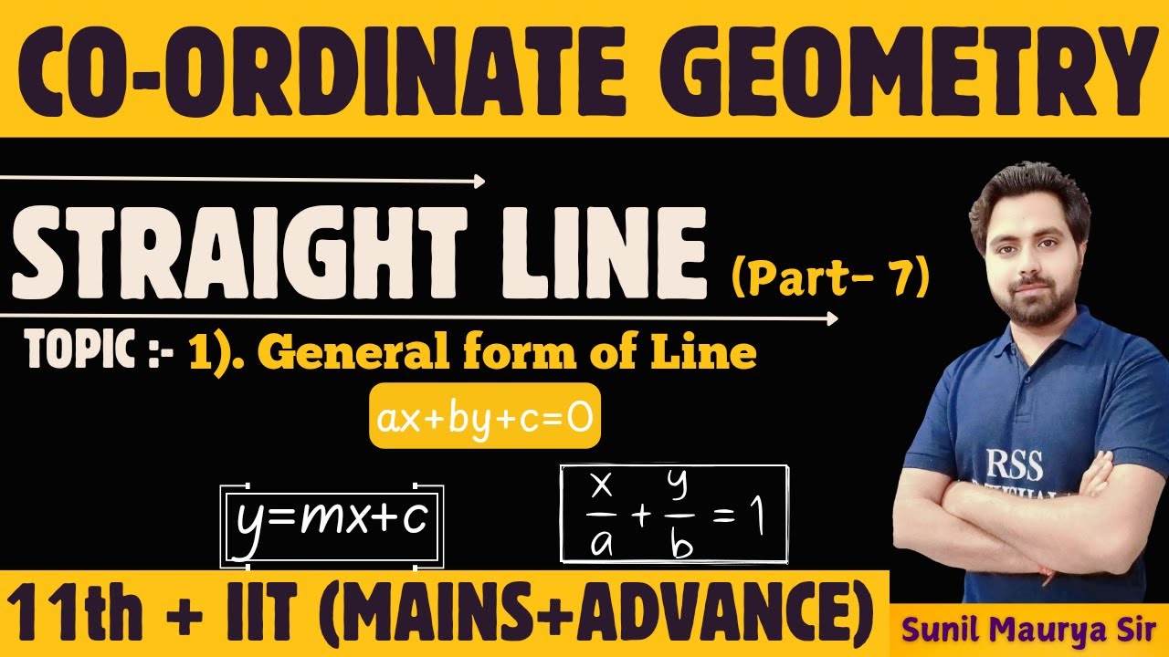 STRAIGHT LINE ( General Form of Line ) Part -7 CLASS-11th +IITJEE # ...