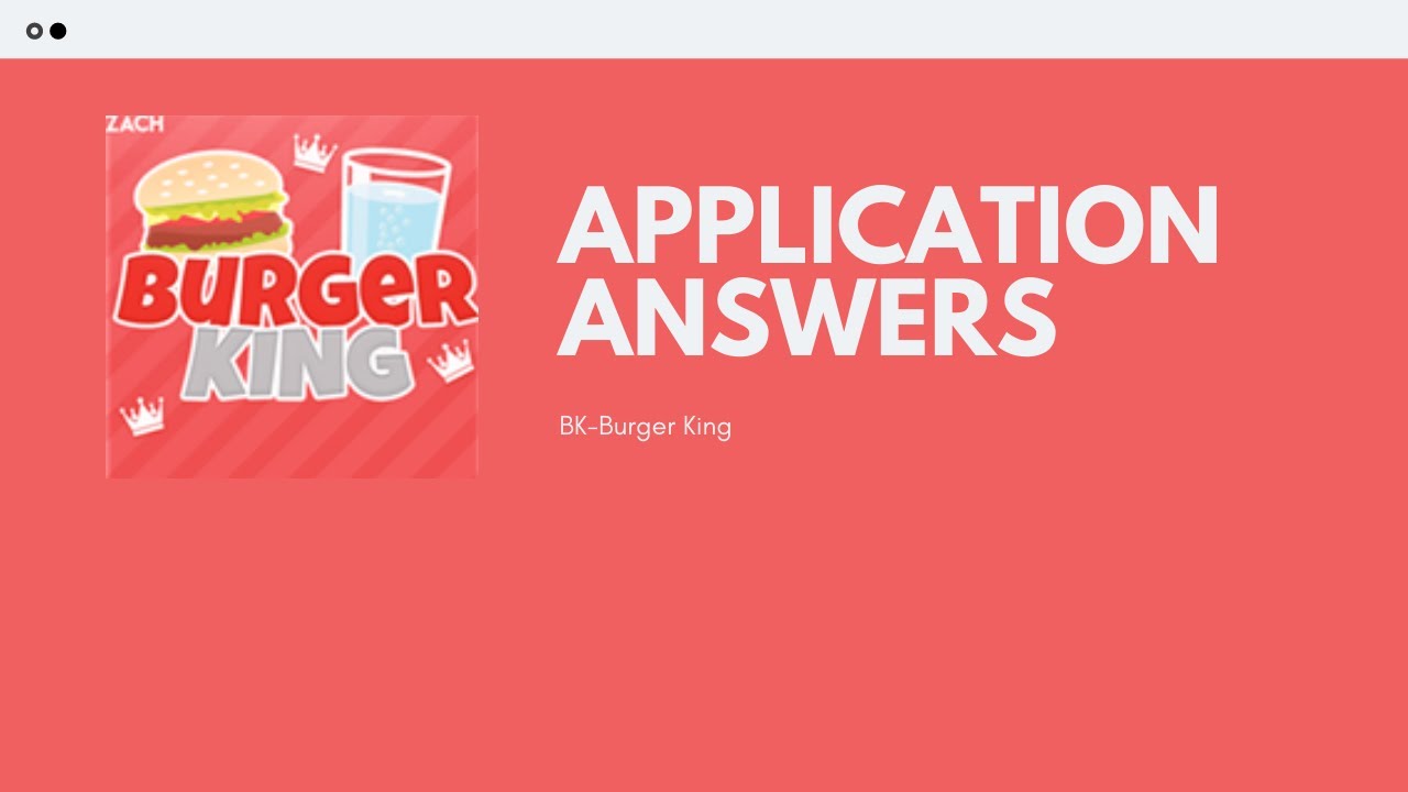 BK-Burger King Application Answers - 2021 | How to PASS your ...