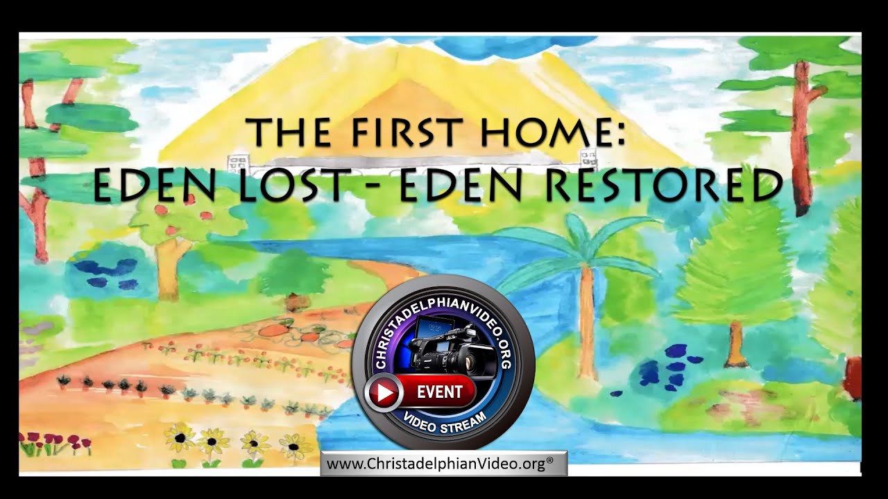 Eden Lost and Eden Restored. - YouTube