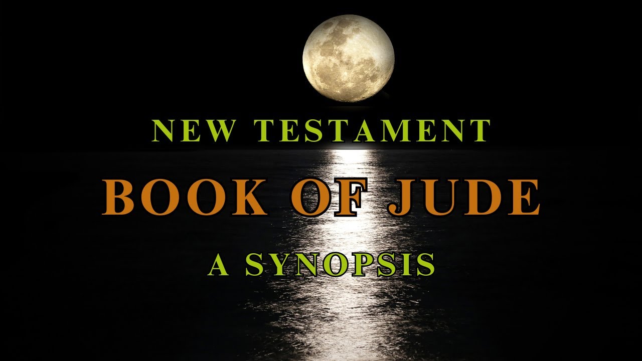Book of Jude A Synopsis - YouTube
