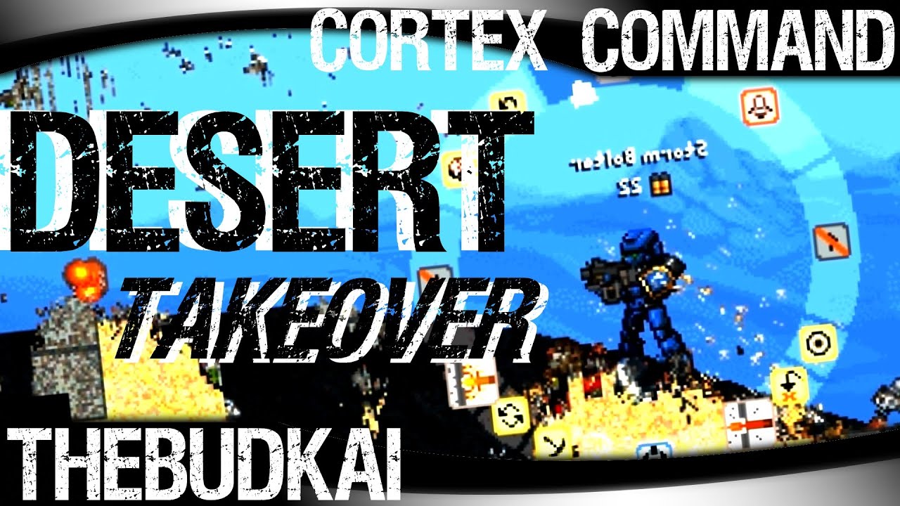 Cortex Command :: Ep 1 :: Desert Takeover - YouTube