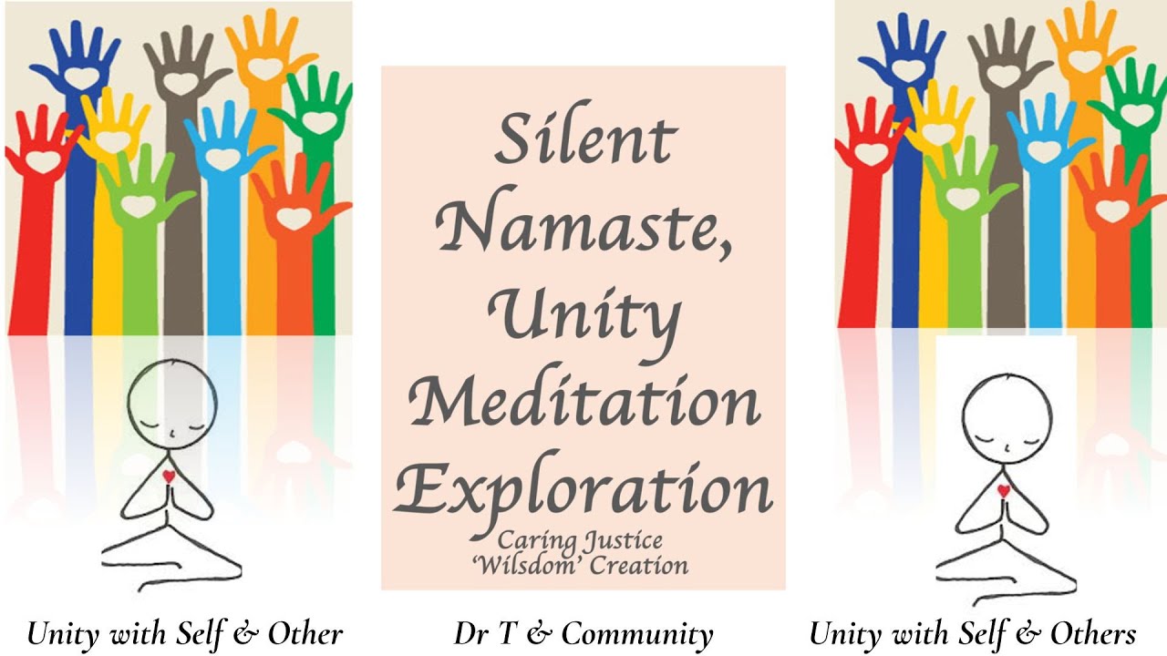 Silent Namaste, Unity Meditation Exploration - YouTube