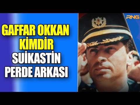 Gaffar Okkan kimdir? | Suikastin perde arkası