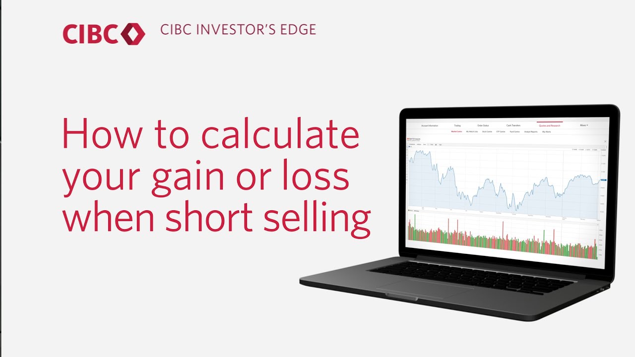 CIBC Investor’s Edge: Part #2: Calculating your profit or loss when ...
