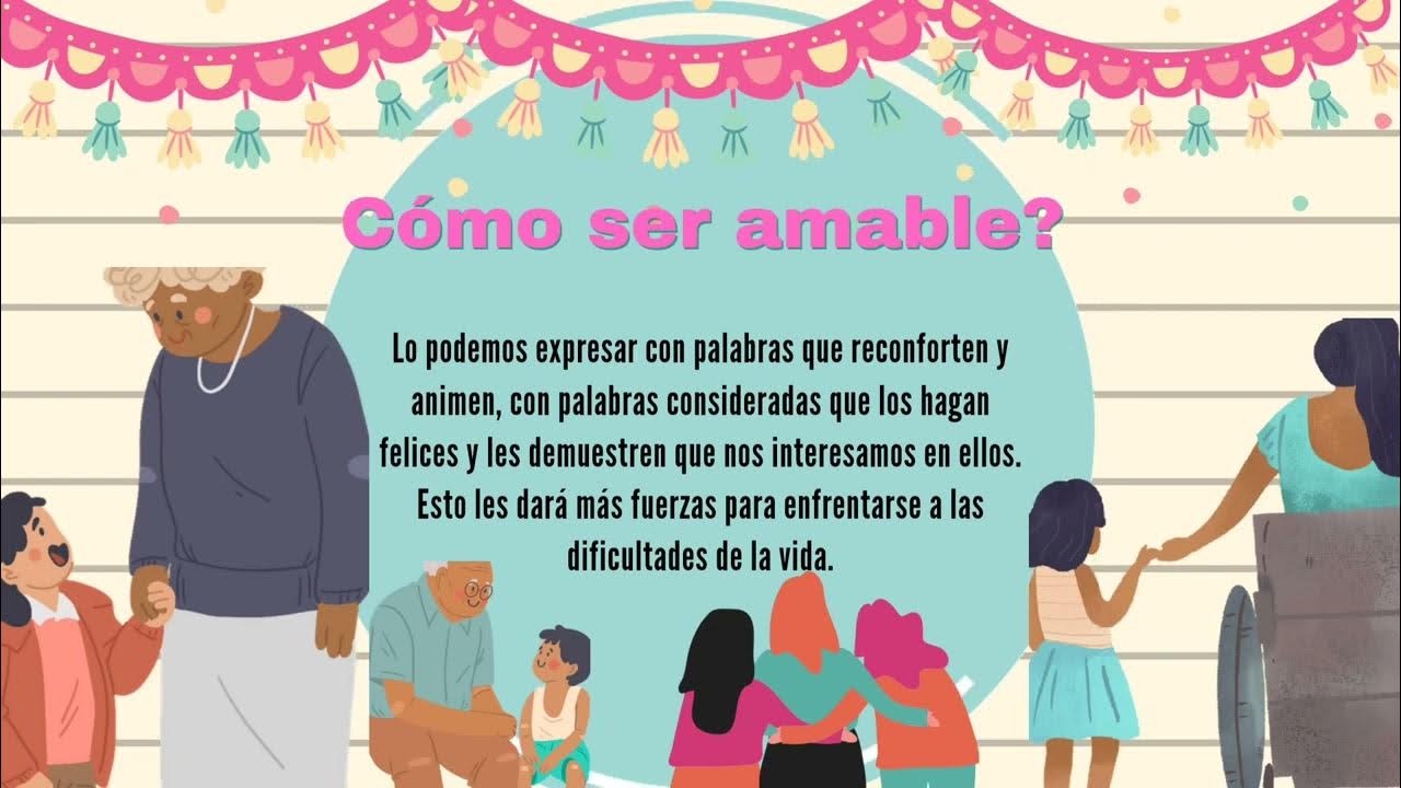La amabilidad: una cualidad que se demuestra con palabras y acciones ...