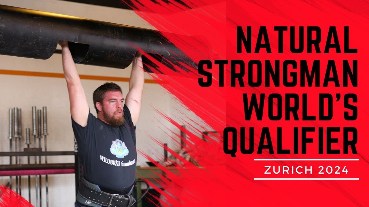 Natural Strongman World’s Qualifier - Zurich 2024 - YouTube